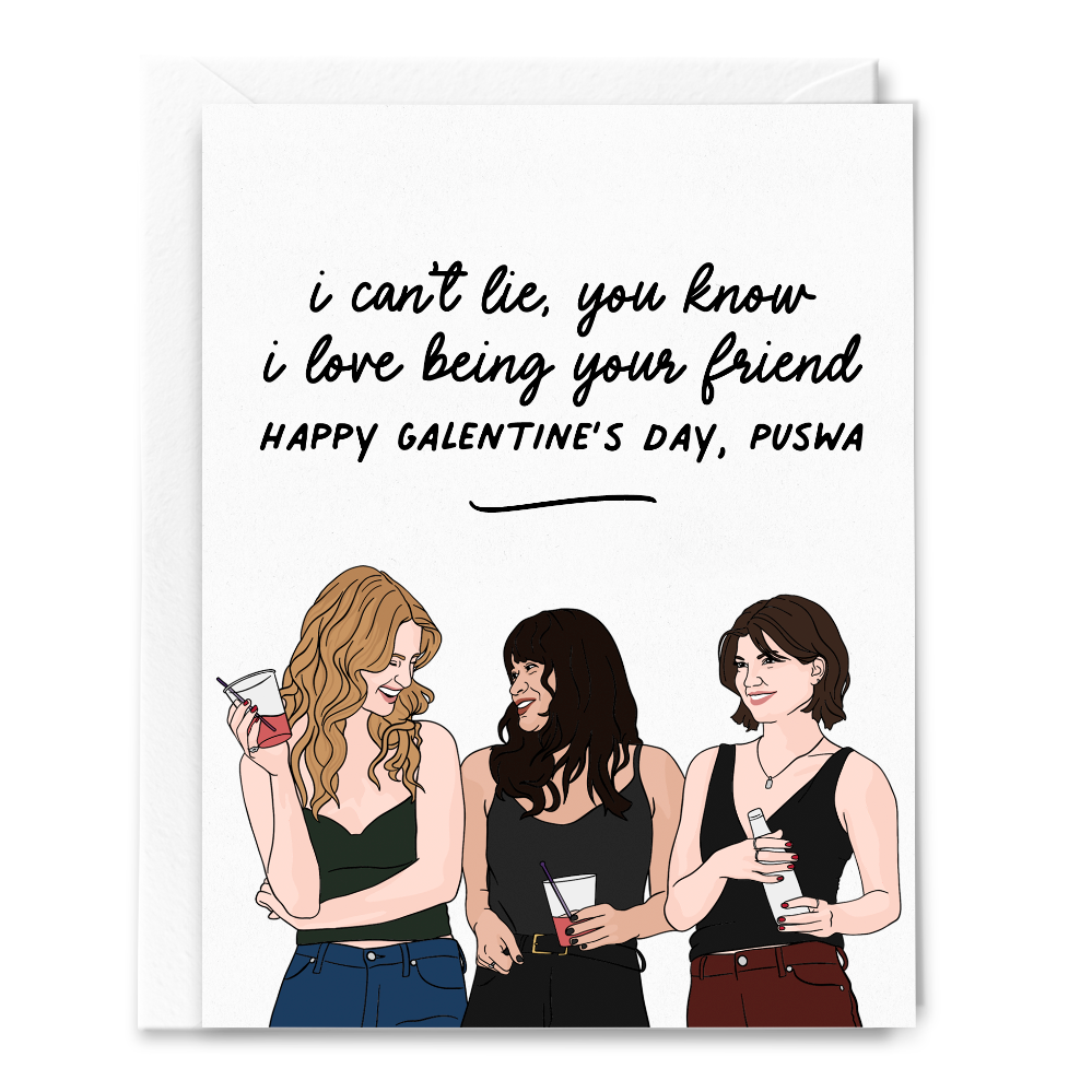 I Can't Lie, Puswa Galentine's Day – Sammy Gorin LLC