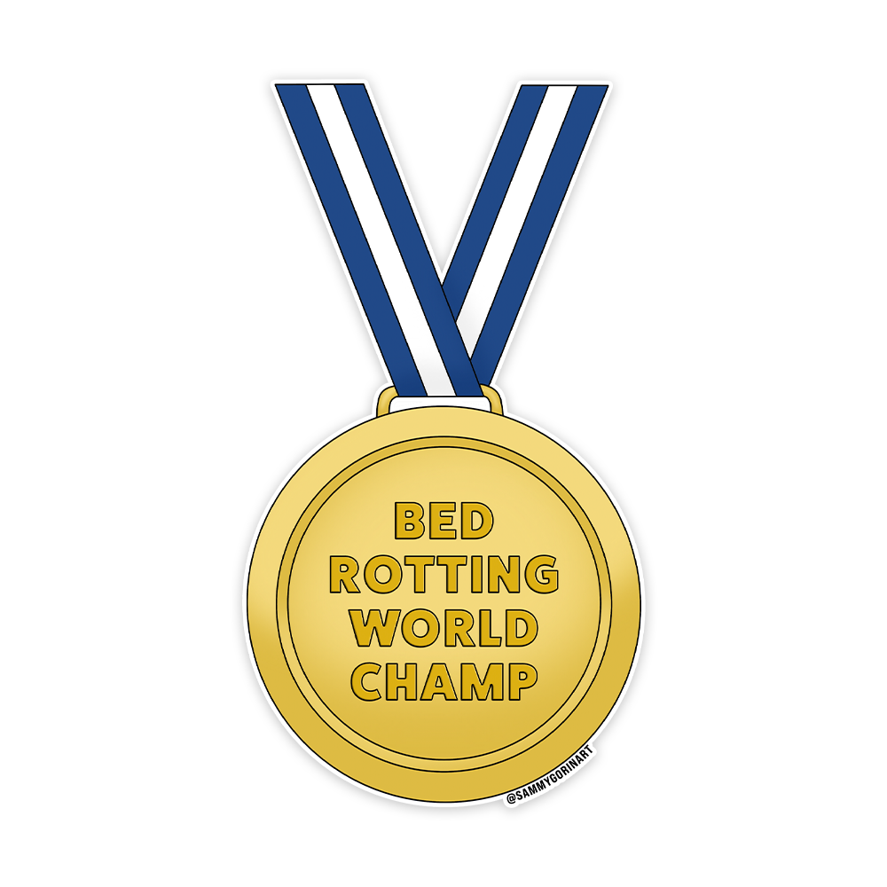 Bed Rotting World Champ Sticker – Sammy Gorin LLC