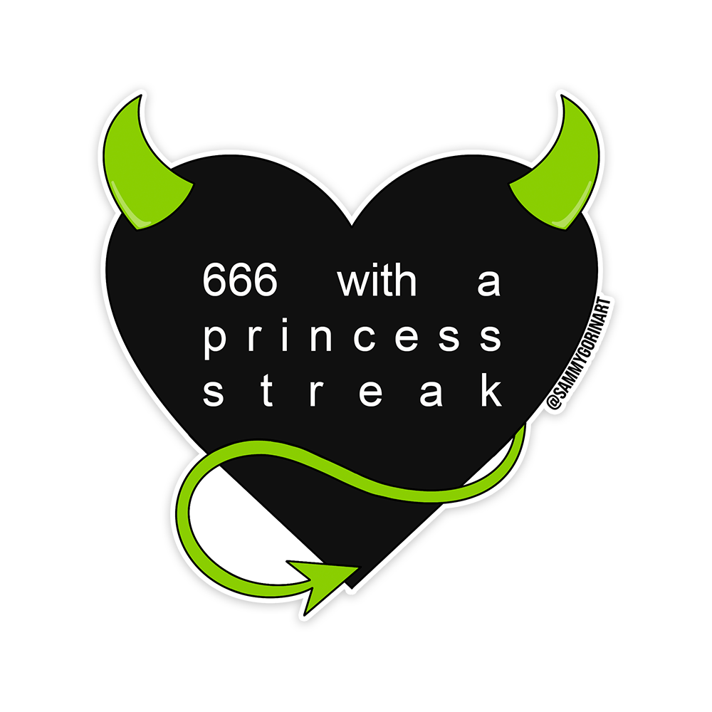 666 Princess Streak Brat Sticker – Sammy Gorin LLC
