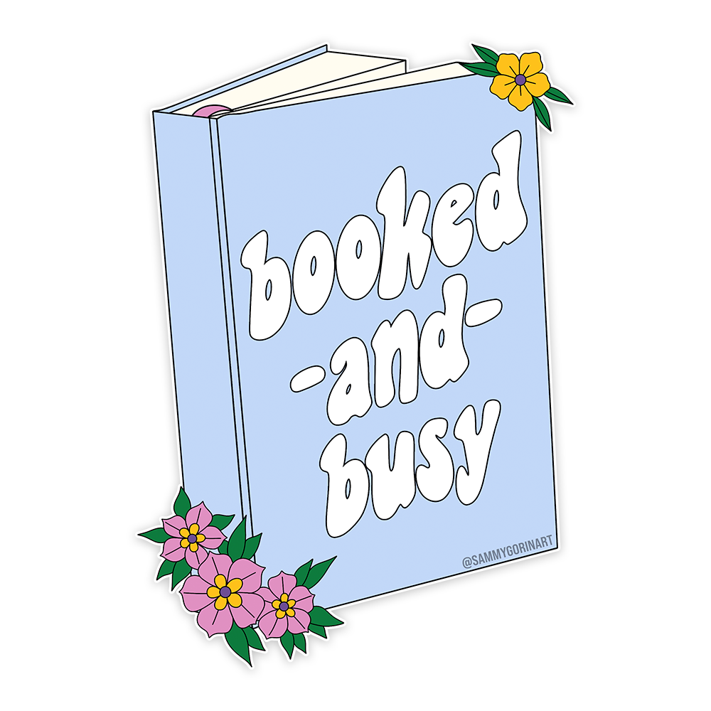 Booked and Busy Sticker – Sammy Gorin LLC